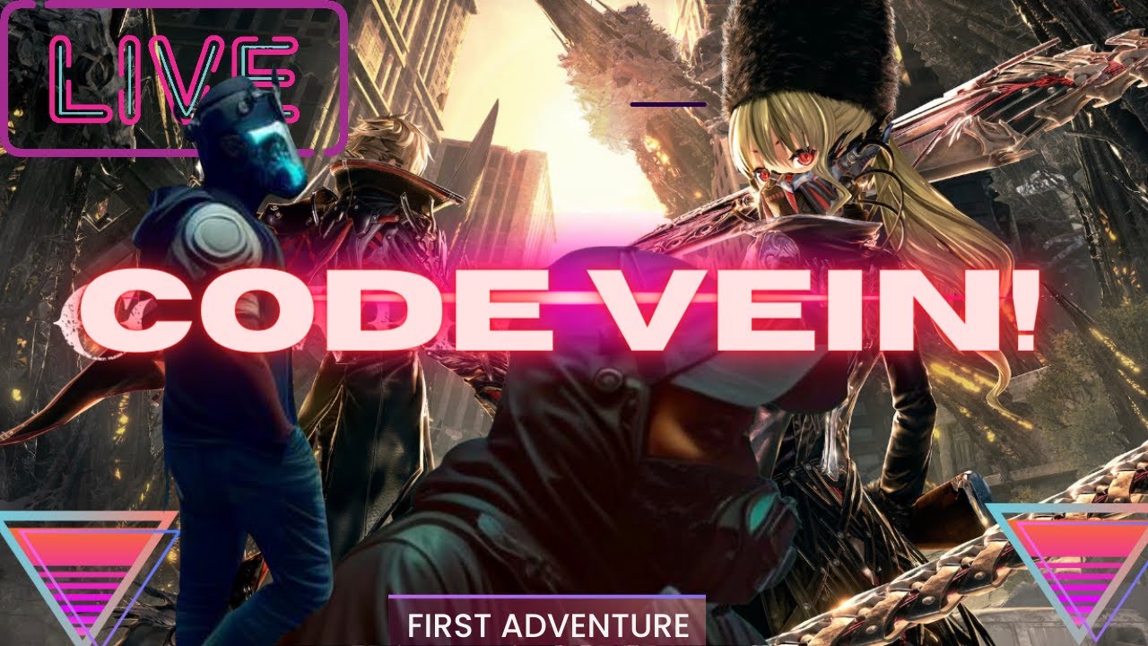 CODE VEIN First Adventure Live - YouTube