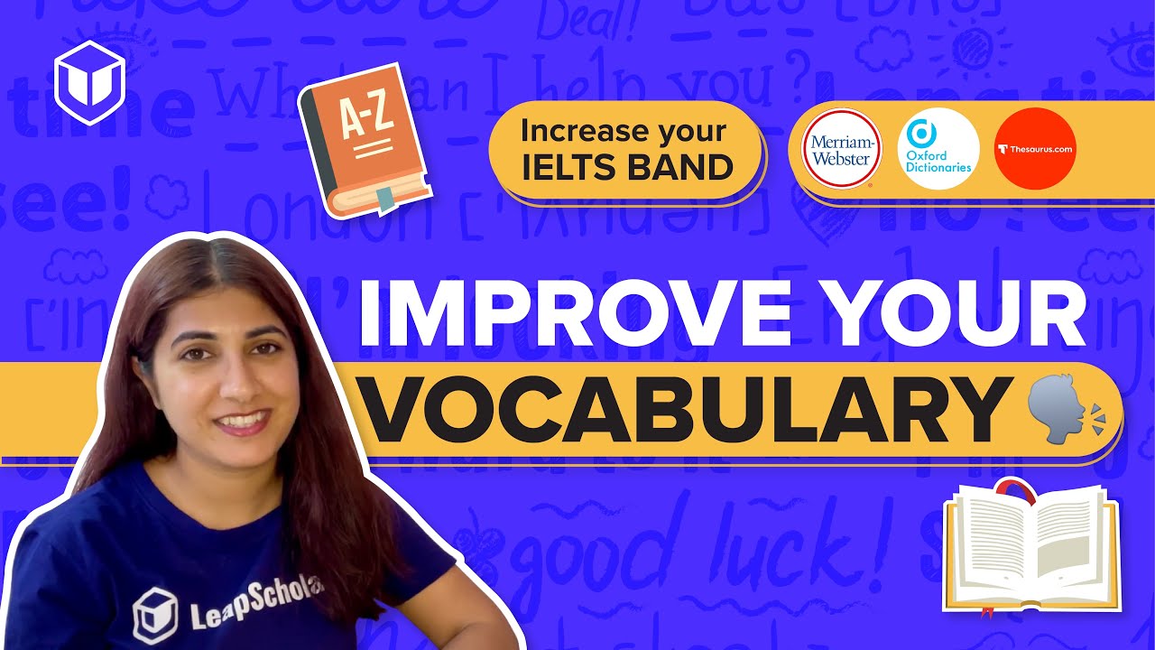 Tips To Improve Your Vocabulary For IELTS 7 Band Leap Scholar tips-to-improve-your-vocabulary-for-ielts-7-band-leap-scholar