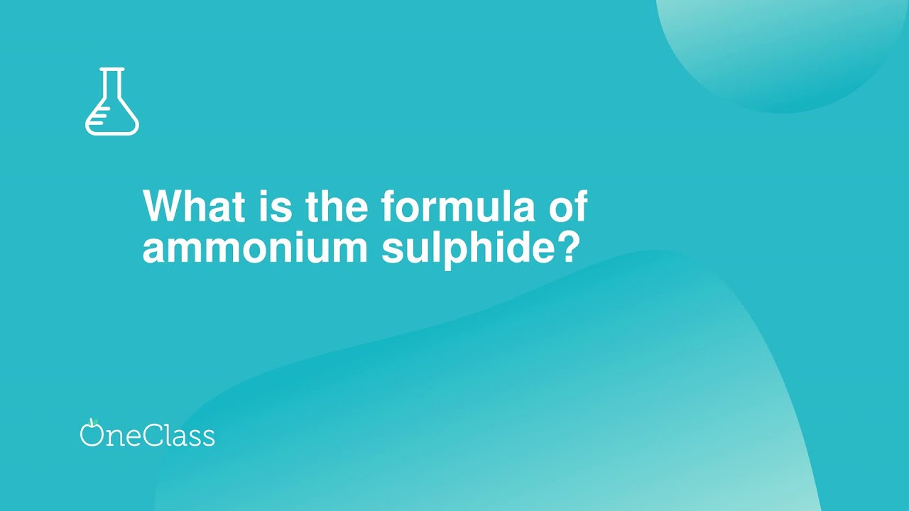 What is the formula of ammonium sulphide? - YouTube