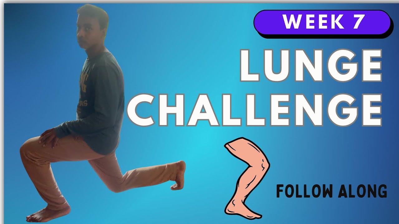 Lunges Challenge Video – Week 7 | Pushing Limits | Max Reps - YouTube