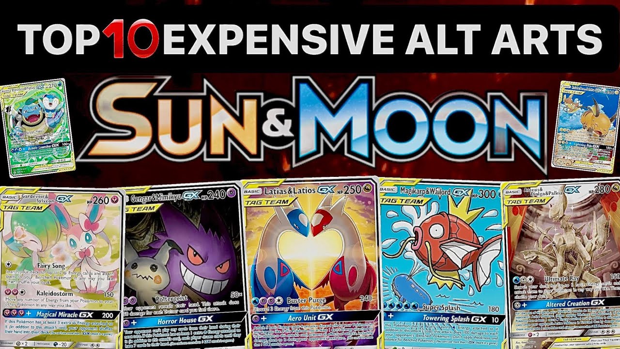 Top 10 MOST Expensive Sun & Moon Era Alt Arts! - YouTube
