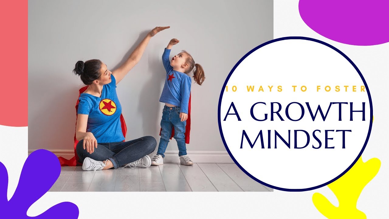 10 Ways to Foster a Growth Mindset | ANIMATED - YouTube