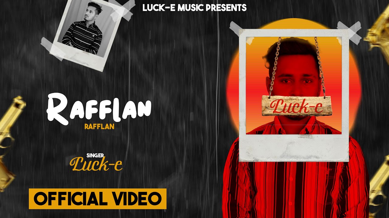 Rafflan || New Punjabi Song || LUCK-E MUSIC || Latest Punjabi Song 2023 ...