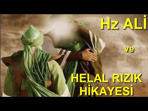 Hz Ali ve Helal Rızık Hikayesi