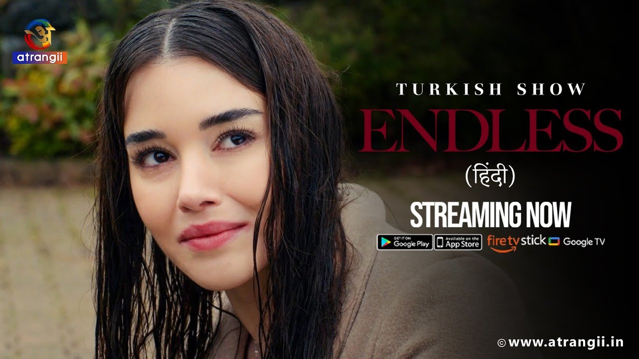 Endless | Turkish Show Dubbed In Hindi | Streaming Now | Exclusively On ...