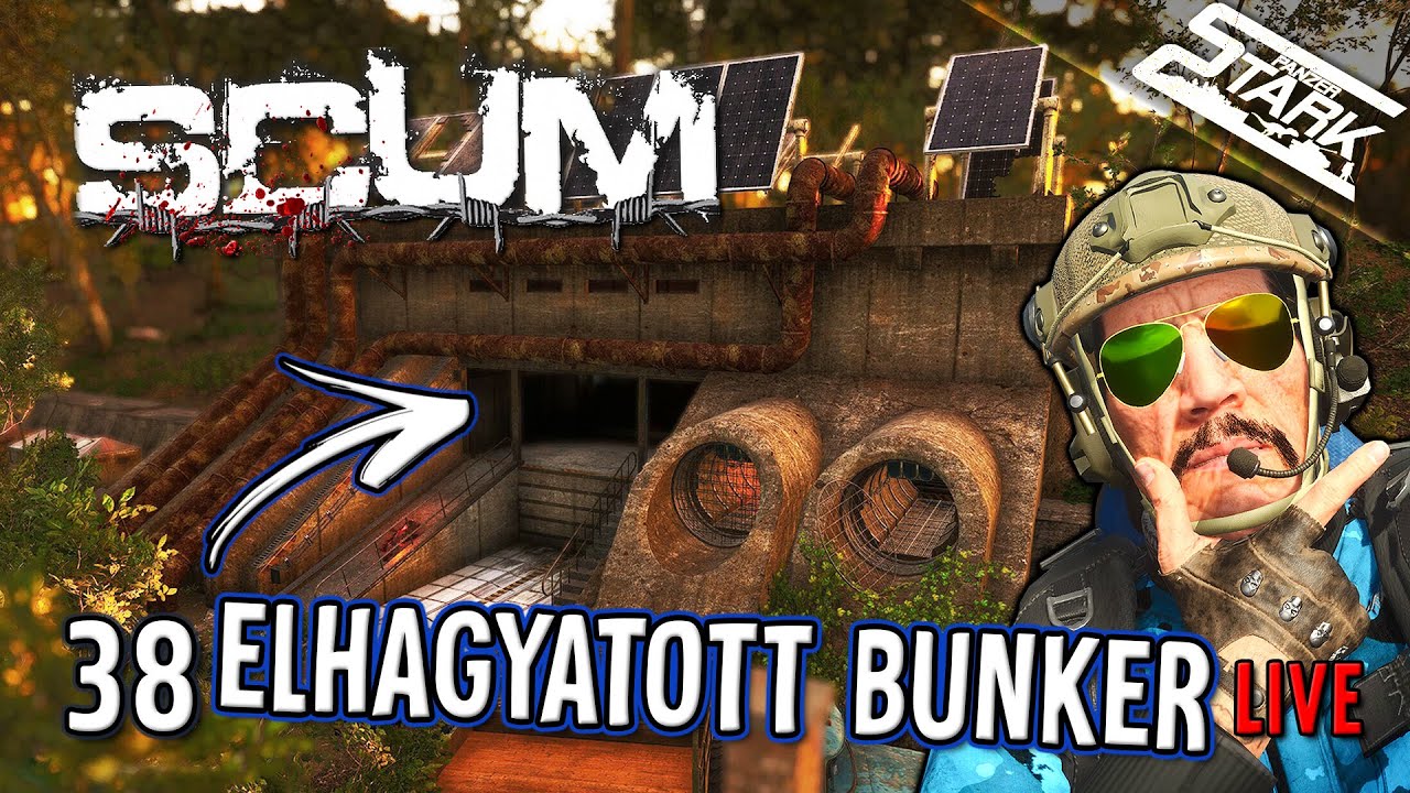 SCUM 38.Rész (Elhagyatott HORROR BUNKER..) - Stark LIVE - YouTube