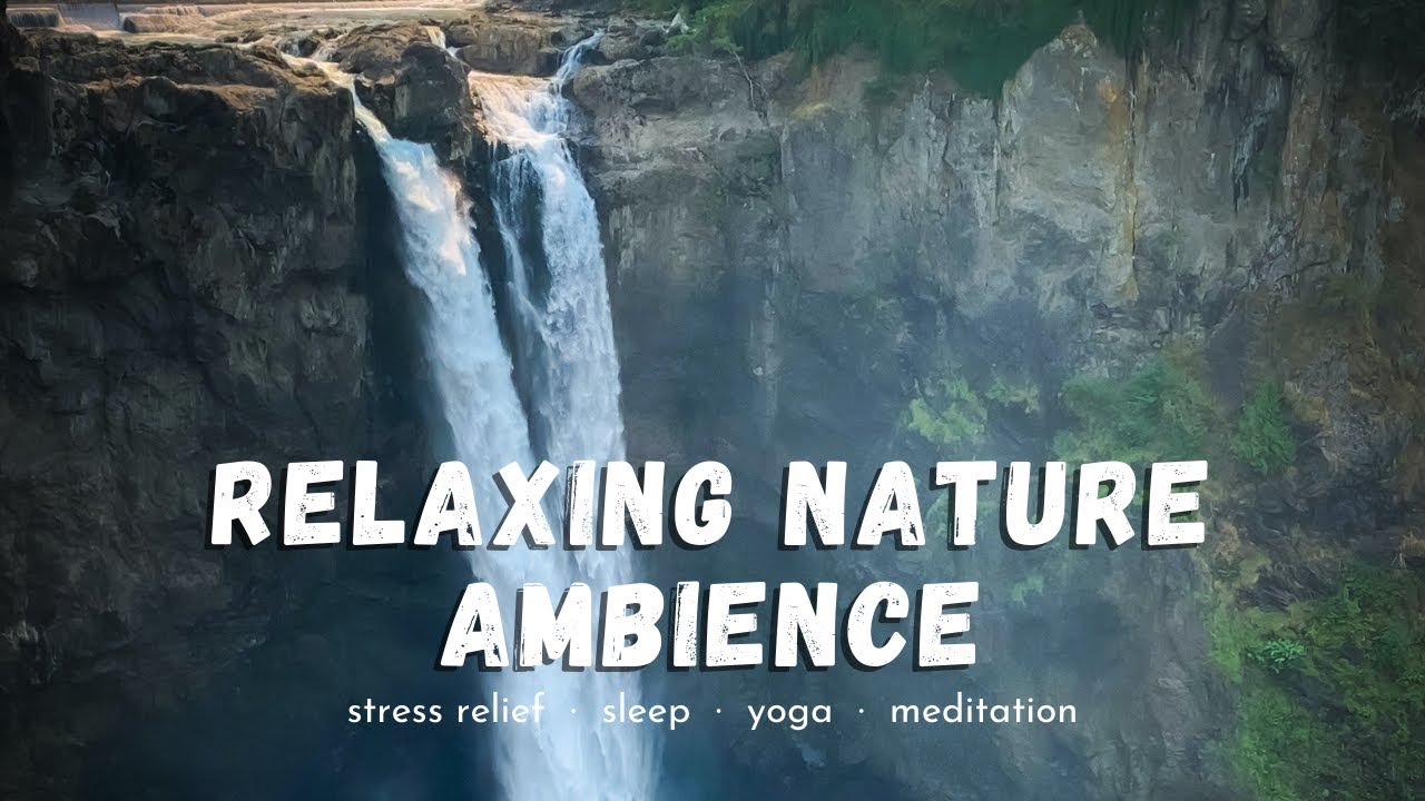 Relaxing Nature Ambience | For Stress Relief, Sleep, Yoga & Meditation ...
