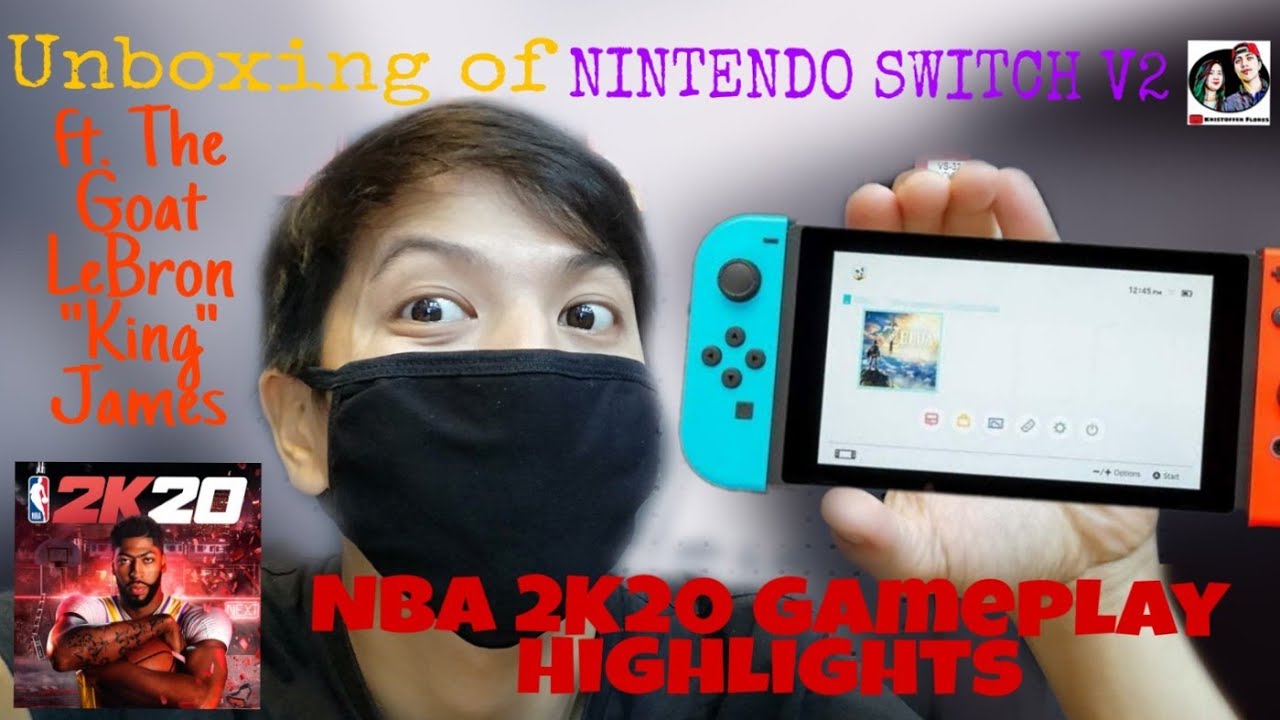 NINTENDO SWITCH V2 UNBOXING | NBA 2K20 GAMEPLAY - YouTube
