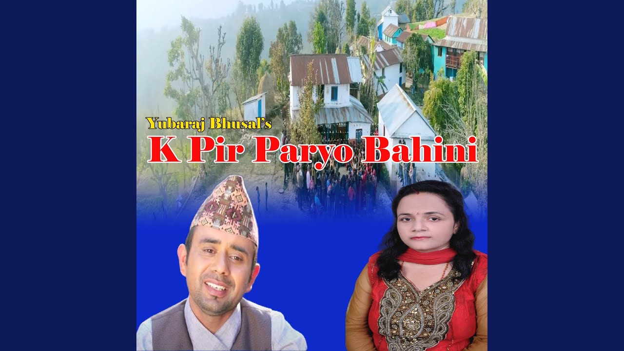 K Pir Paryo Bahini - YouTube