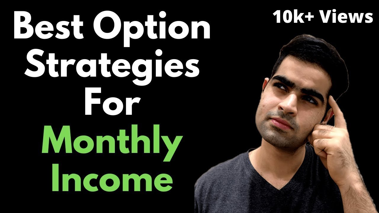 Option Trading Strategies For Monthly Income - YouTube