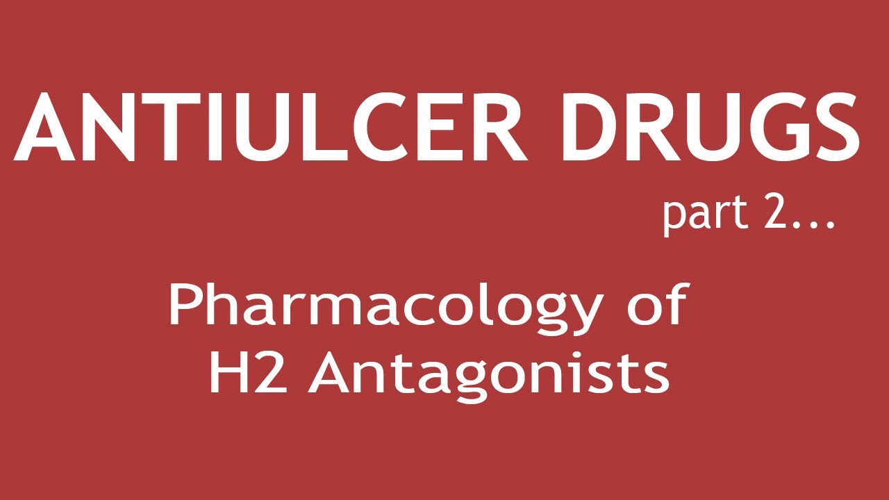 Antiulcer Drugs (Part 2) Pharmacology of H2 Antagonists | Dr. Shikha ...