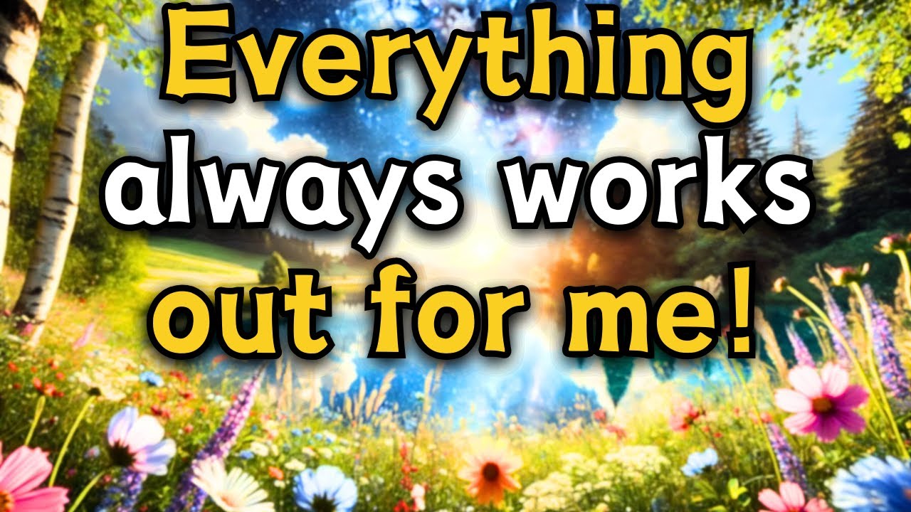 🙌Affirmations for Success: Everything Always Works Out for Me! - YouTube