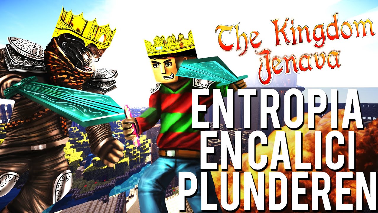 'ENTROPIA EN CALICI PLUNDEREN! '- The Kingdom Jenava Survival - Deel 9 ...