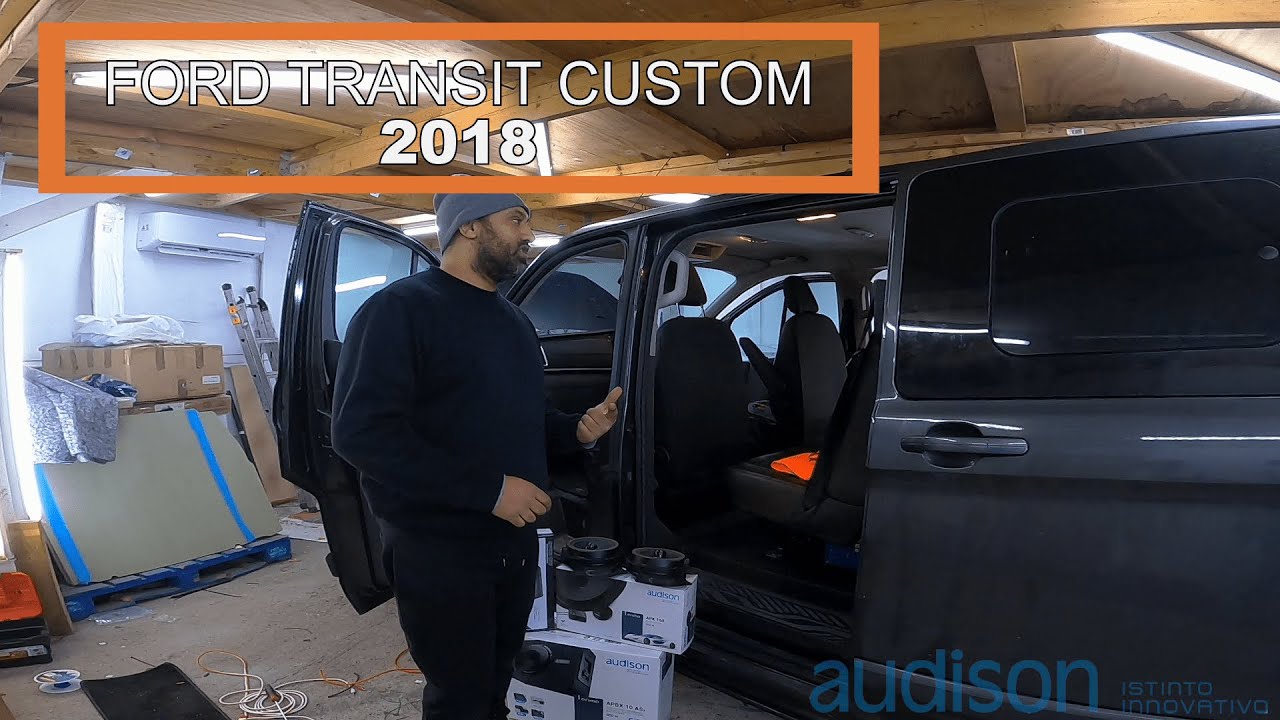 Ford Transit Custom 2018/2019 Audison Speaker Upgrade With Subwoofer on ...