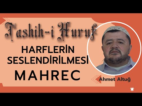 Harflerin Seslendirilmesi | Mahrecler Tekrar | Tashih-i Huruf Dersleri | Hafız Ahmet Altuğ