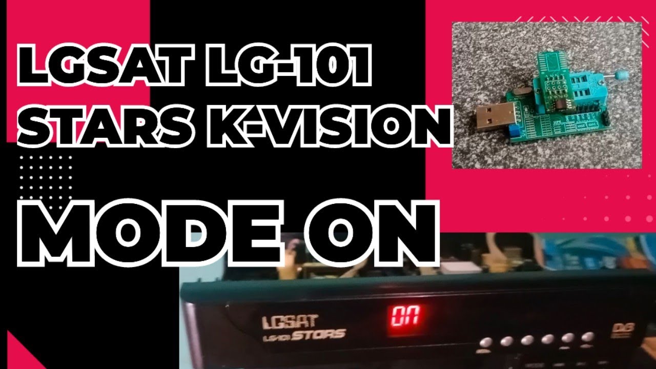 Atasi Reciver K-Vision LGSAT lg-101 Stars mode on tampilan sw upgrade ...