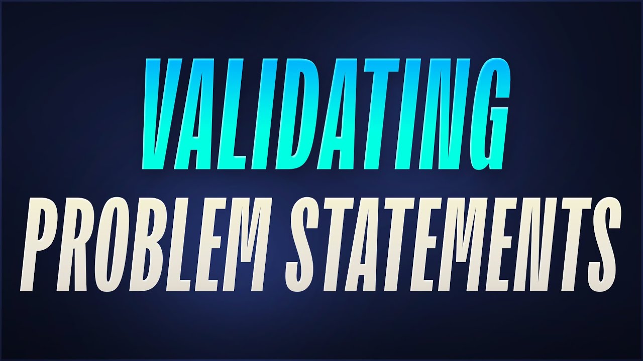 Validating your Product Design Problem Statements and Design Solutions ...