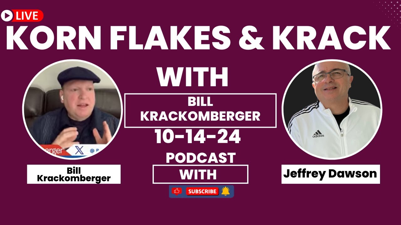 Korn Flakes & KRACK with Bill Krackomberger ... 10-14-24 - YouTube