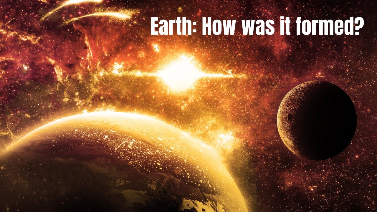 Earth: How was it formed? - YouTube