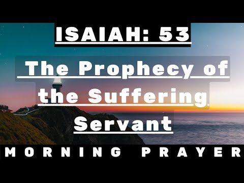 Isaiah 53 - The Prophecy of the Suffering Servant - YouTube