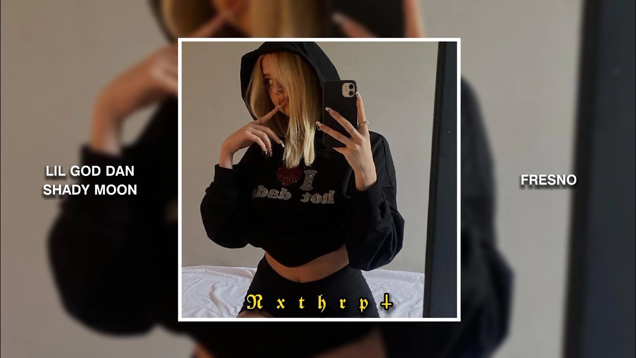 LIL GOD DAN x SHADY MOON – FRESNO (prod. nategoyard) - YouTube