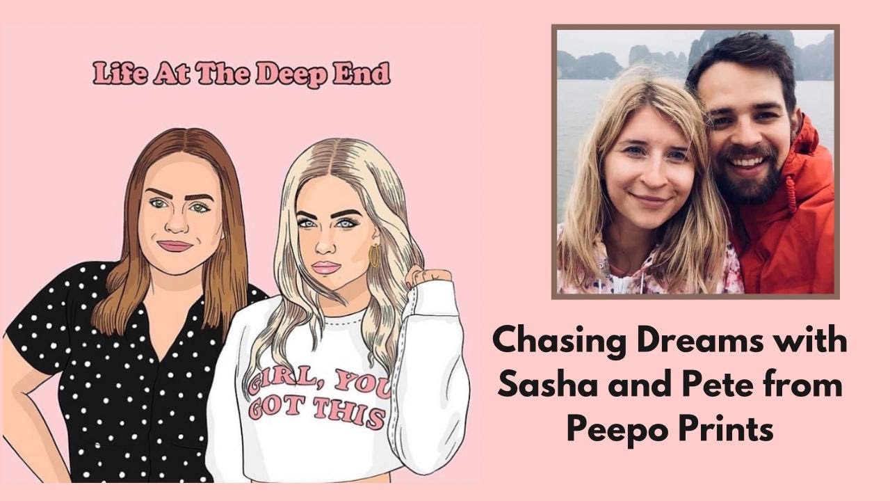 CHASING DREAMS WITH FOUNDERS OF PEEPO PRINT | Life At The Deep End ...