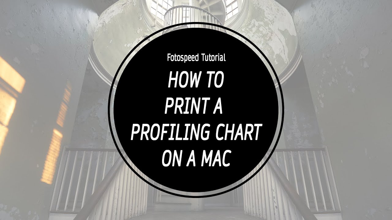 Print a CUSTOM PROFILE CHART on a MAC // Fotospeed Tutorial - YouTube