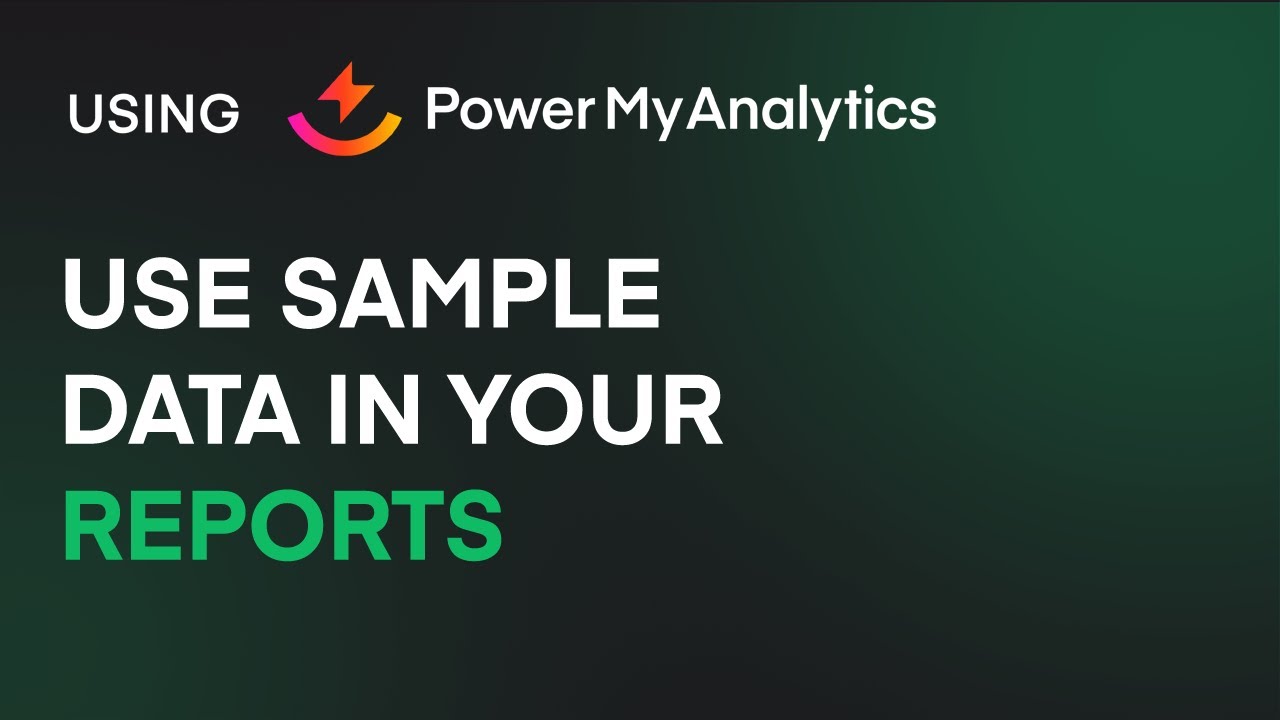 Use Sample Data In Your Reports - YouTube