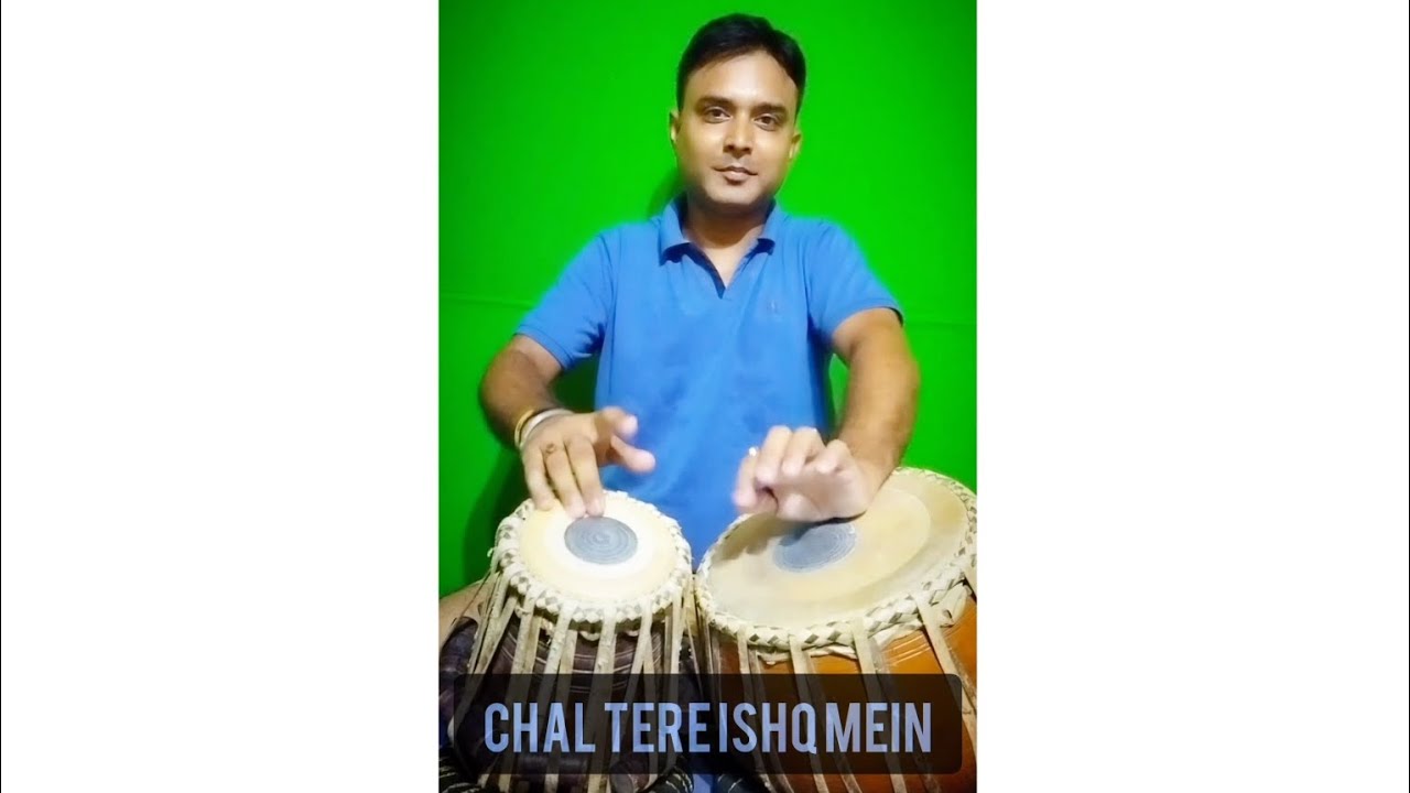 Chal tere ishq mein || Tabla cover || By Ajay Dutta|| - YouTube