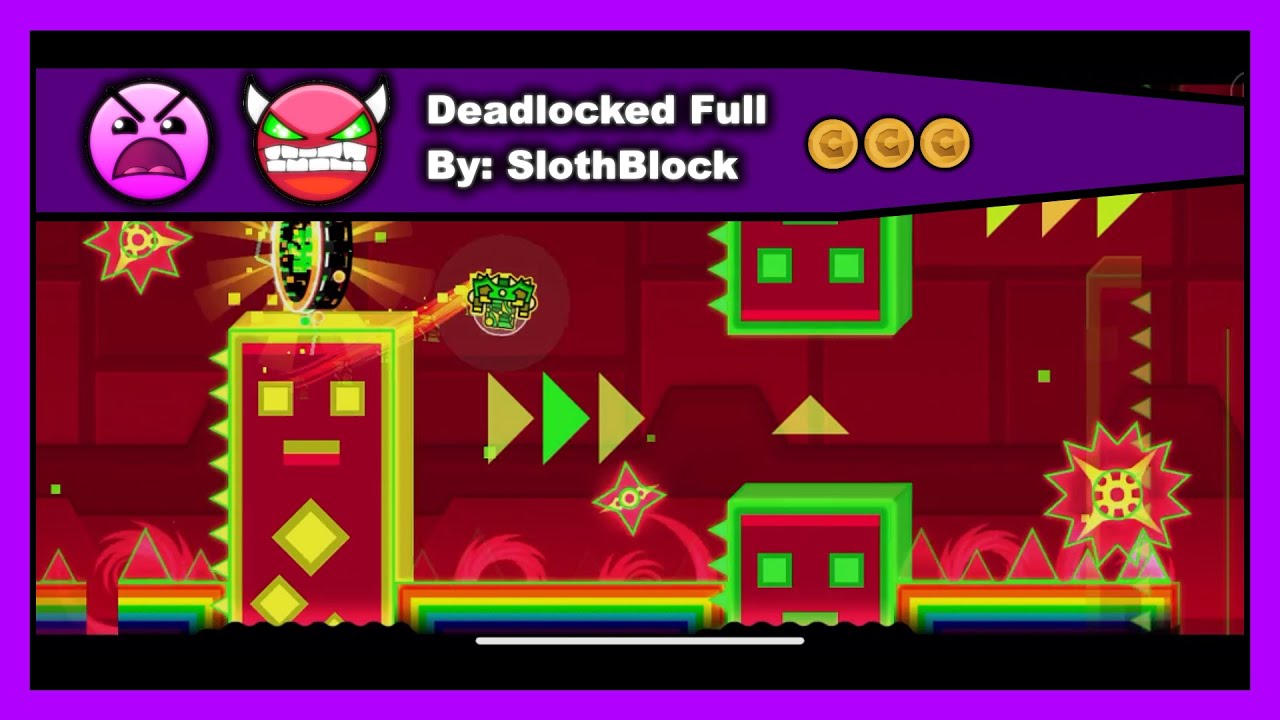 Geometry Dash - Deadlocked Full by SlothBlock All Coins 100% Complete ...