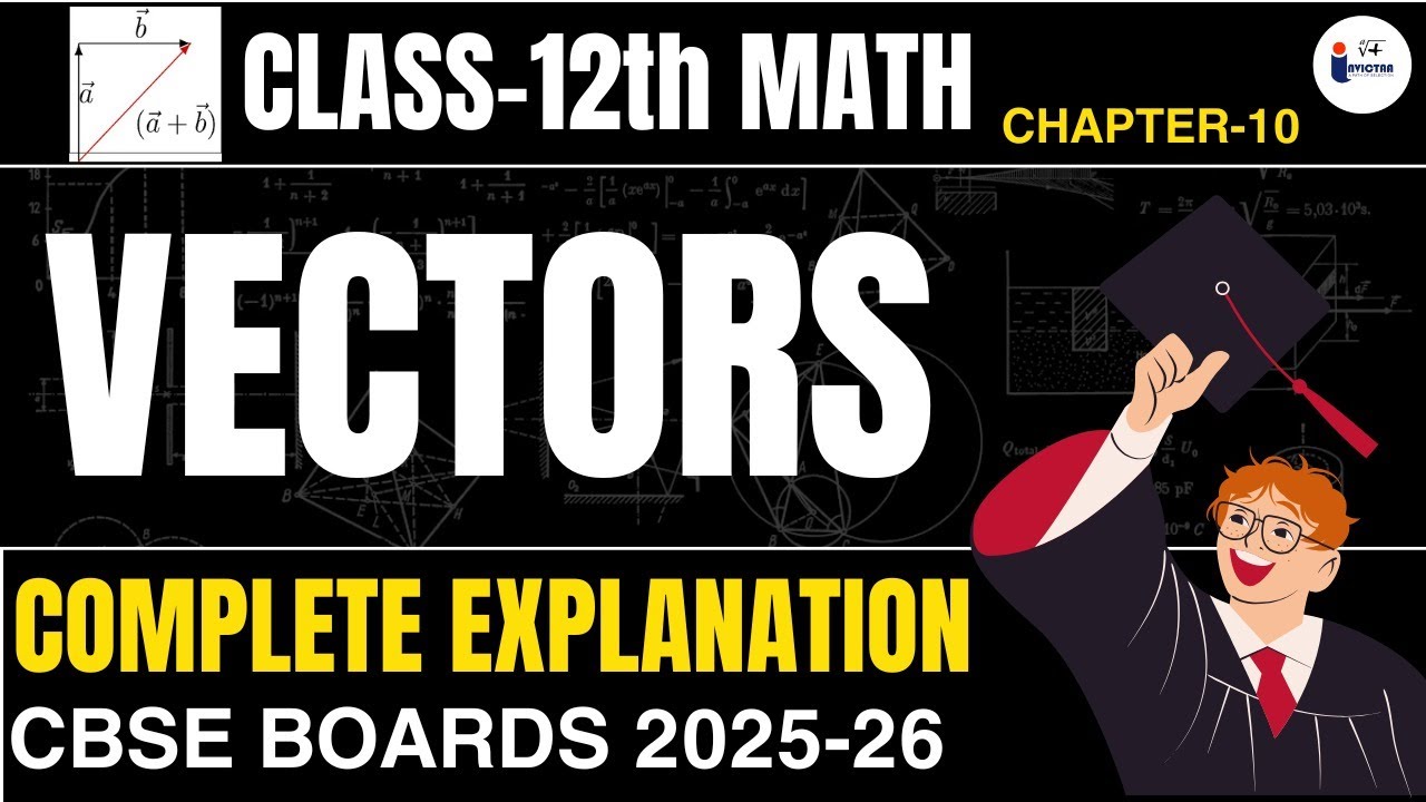 Chapter–10 Vectors Class 12th Maths | Crash Course#class12th #maths # ...