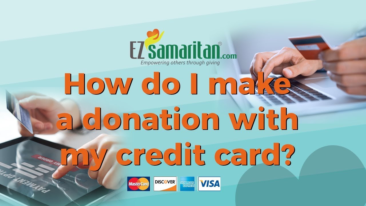 How do I make a donation with my credit card? EZsamaritan Fundraising ...