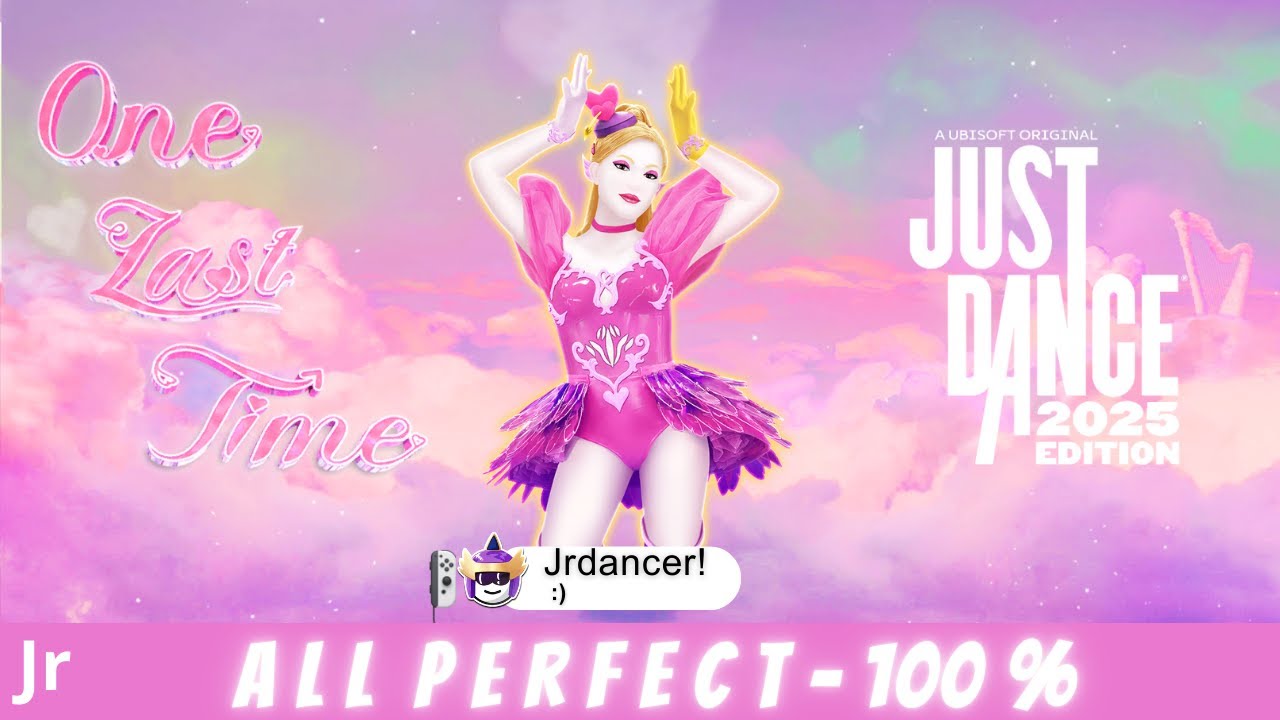 JUST DANCE 2025 | One last time by Ariana Grande (ALL PERFECT) - YouTube