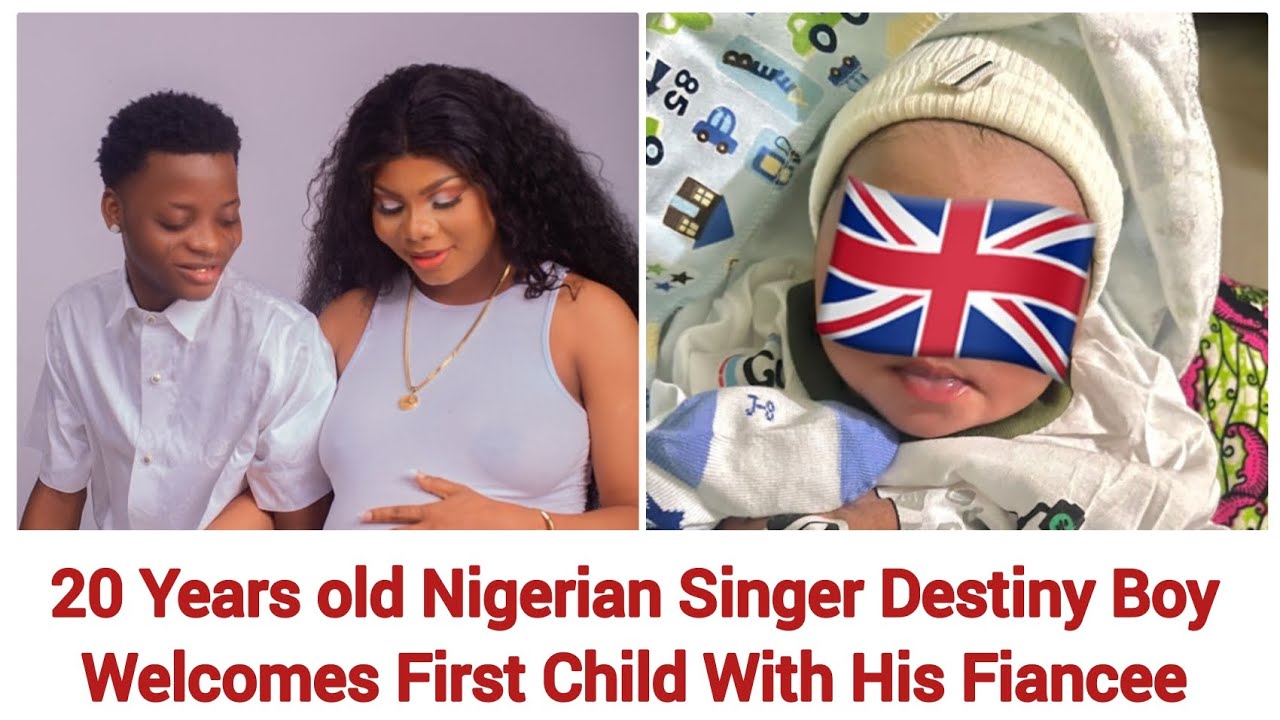 20 years old Nigerian Singer Destiny Boy Welcome First Child With His ...