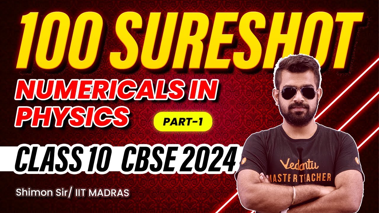 100 SURESHOT Numericals in Physics Part 1 | Class 10 Science | CBSE ...