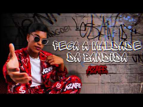 AZAFE - PEGA A MALDADE DA BANDIDA (AO VIVO) 