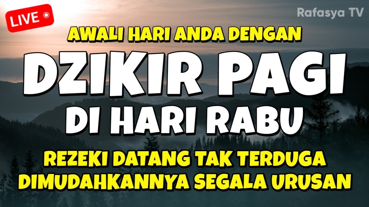 DZIKIR PAGI di HARI RABU MUSTAJAB - Zikir Mustajab Pembuka Rezeki ...