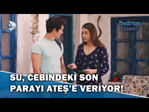 Su Hatıra İçin Sakladığı Parayı Ateş'e Veriyor! - Bodrum Masalı Özel Klip