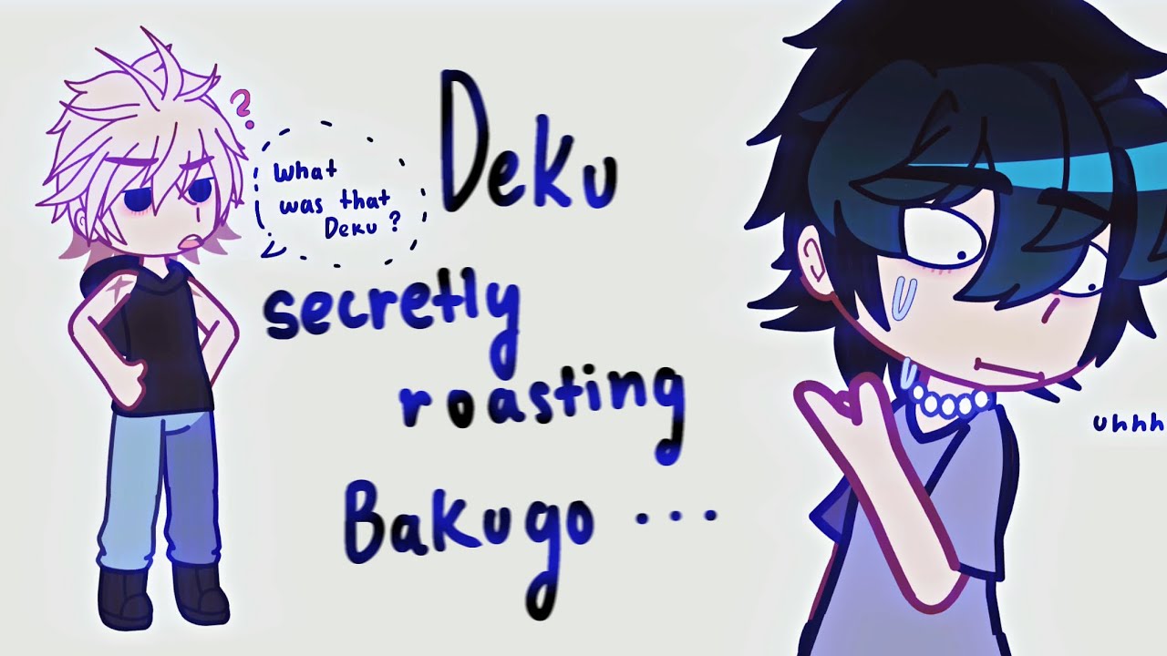 Deku secretly roasting Bakugo : : mha meme || og: “Im pretty Im smart ...