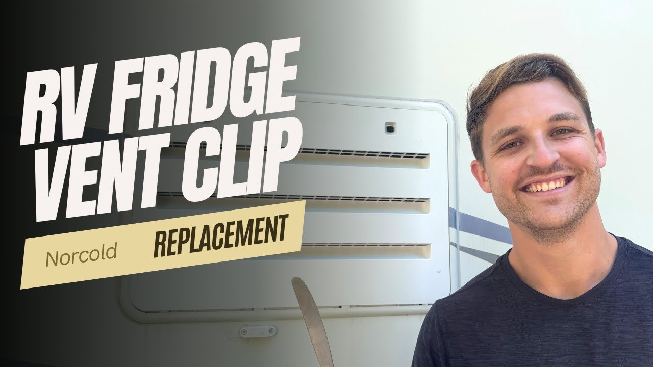 RV Fridge Vent Clips: Easy DIY Replacement Guide - YouTube