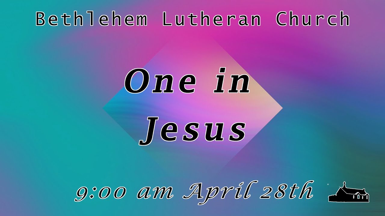 4/28 Service: One in Jesus - YouTube