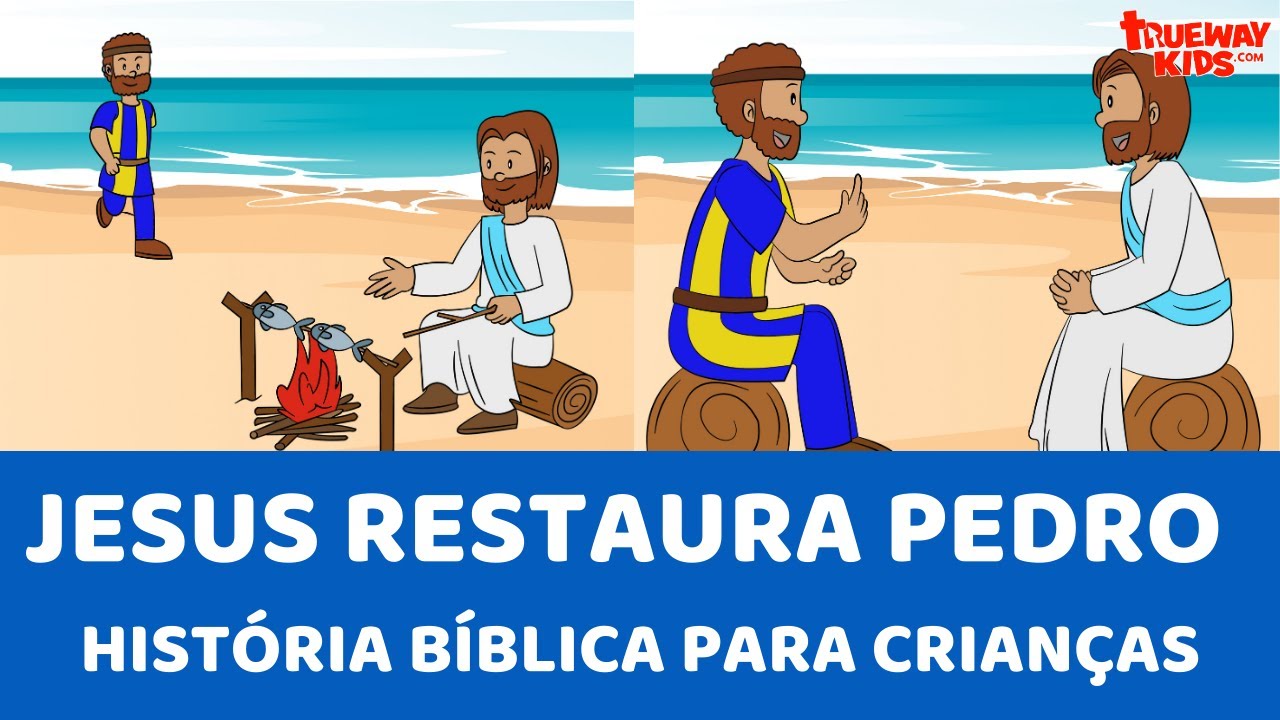 Jesus Restaura Pedro - História bíblica para crianças - YouTube
