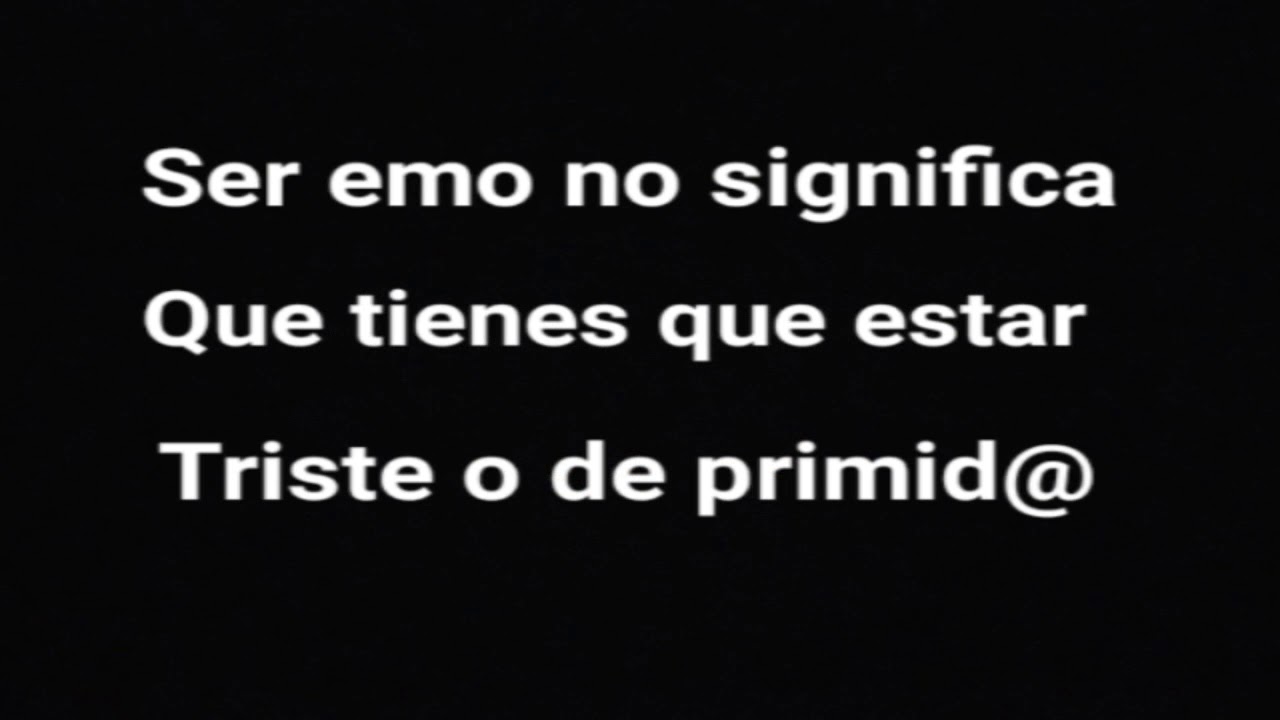 Ser emo no es malo!!!! - YouTube