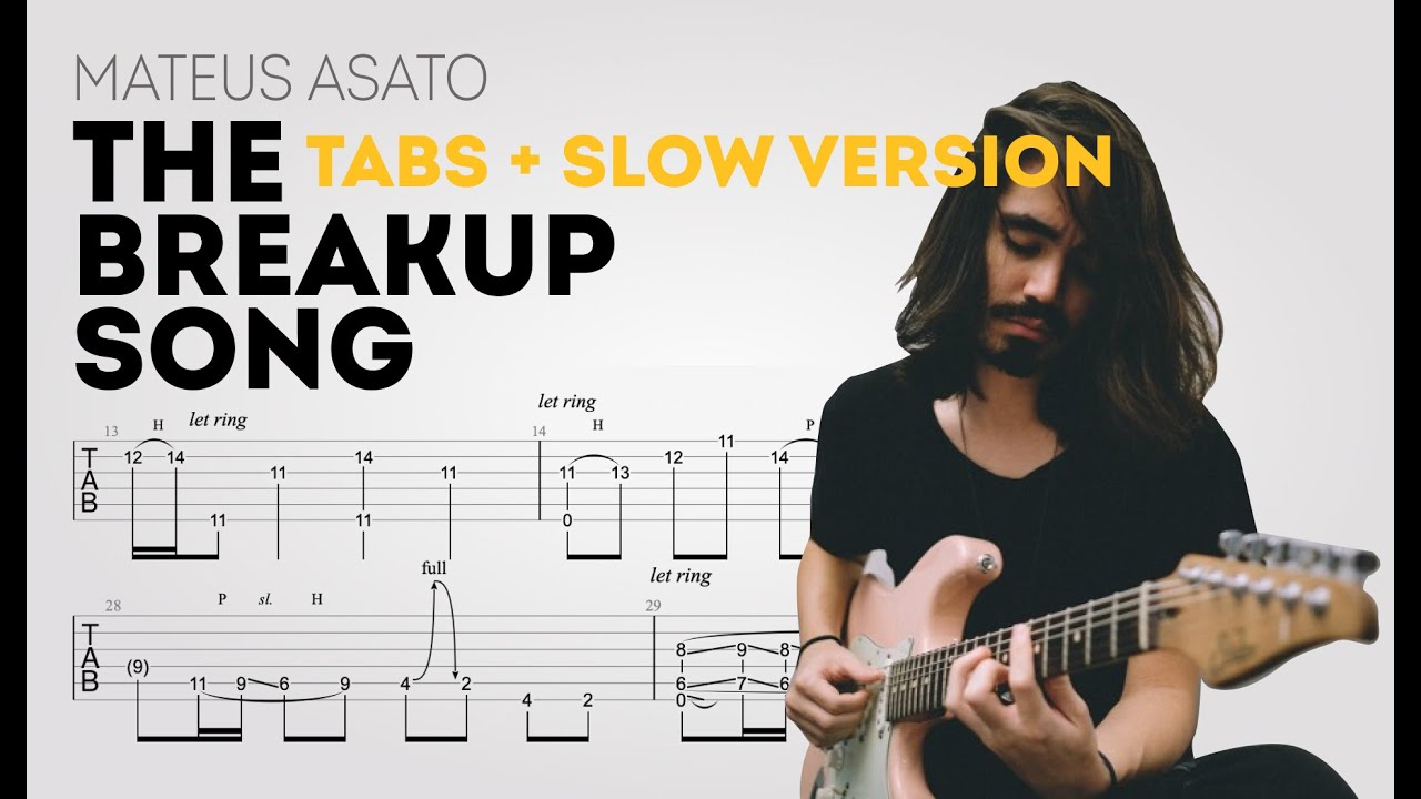 Slow Version & TAB: Mateus Asato's The Breakup Song - YouTube