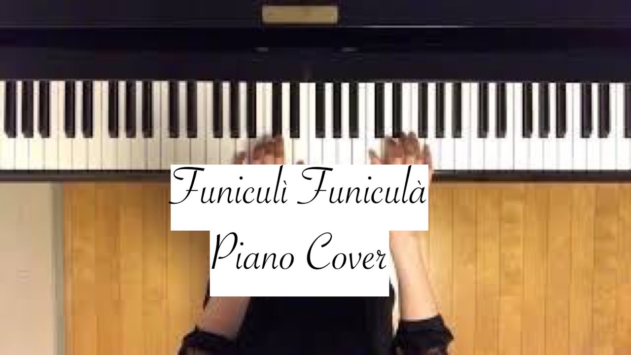 Funiculì Funiculà (piano cover) - YouTube