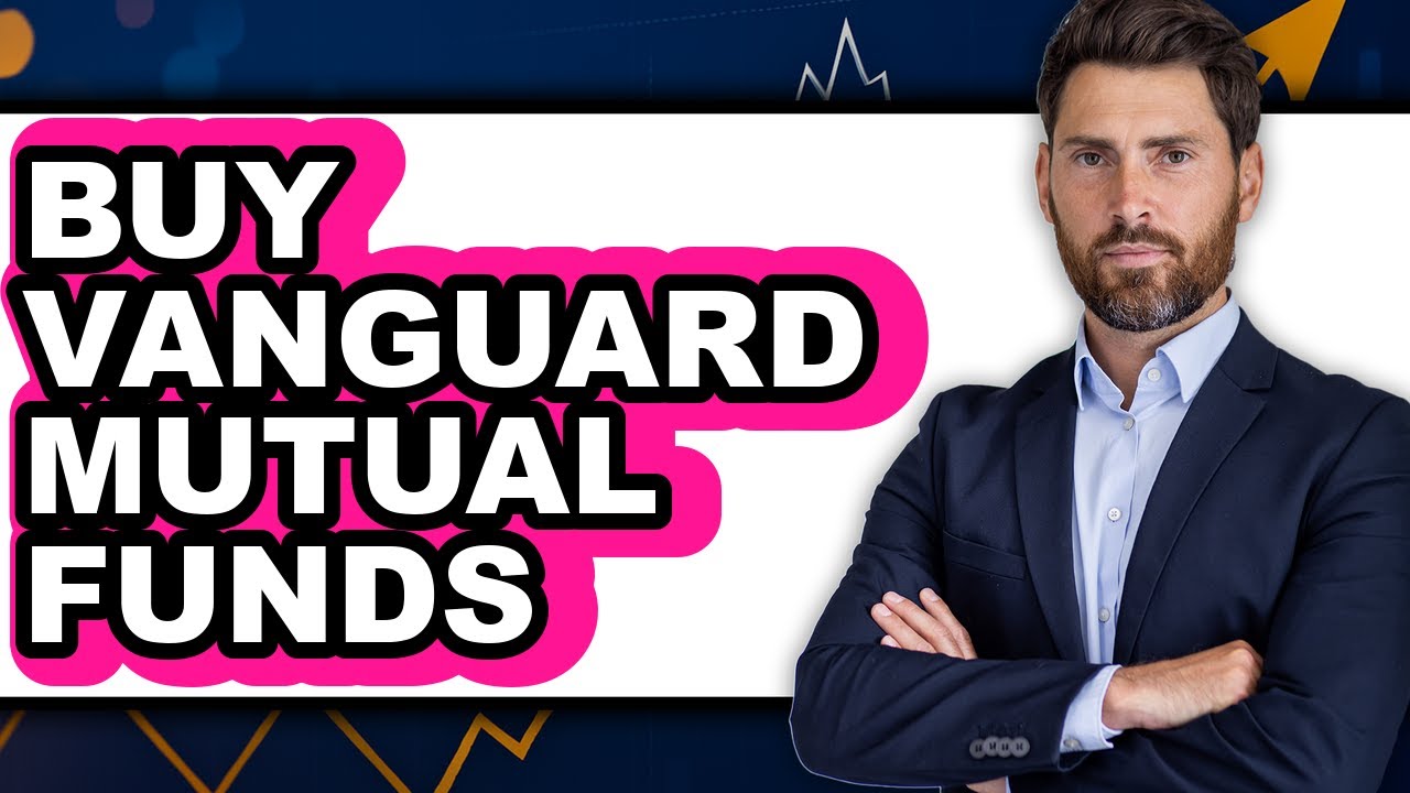 How to Buy Vanguard Mutual Funds - Full Guide - YouTube
