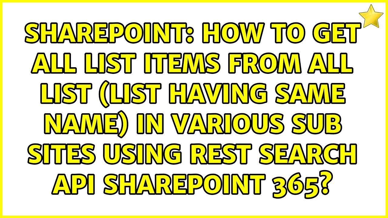 How To Get All List Items From All List list Having Same Name In How To Get All List Items From All List list Having Same Name In