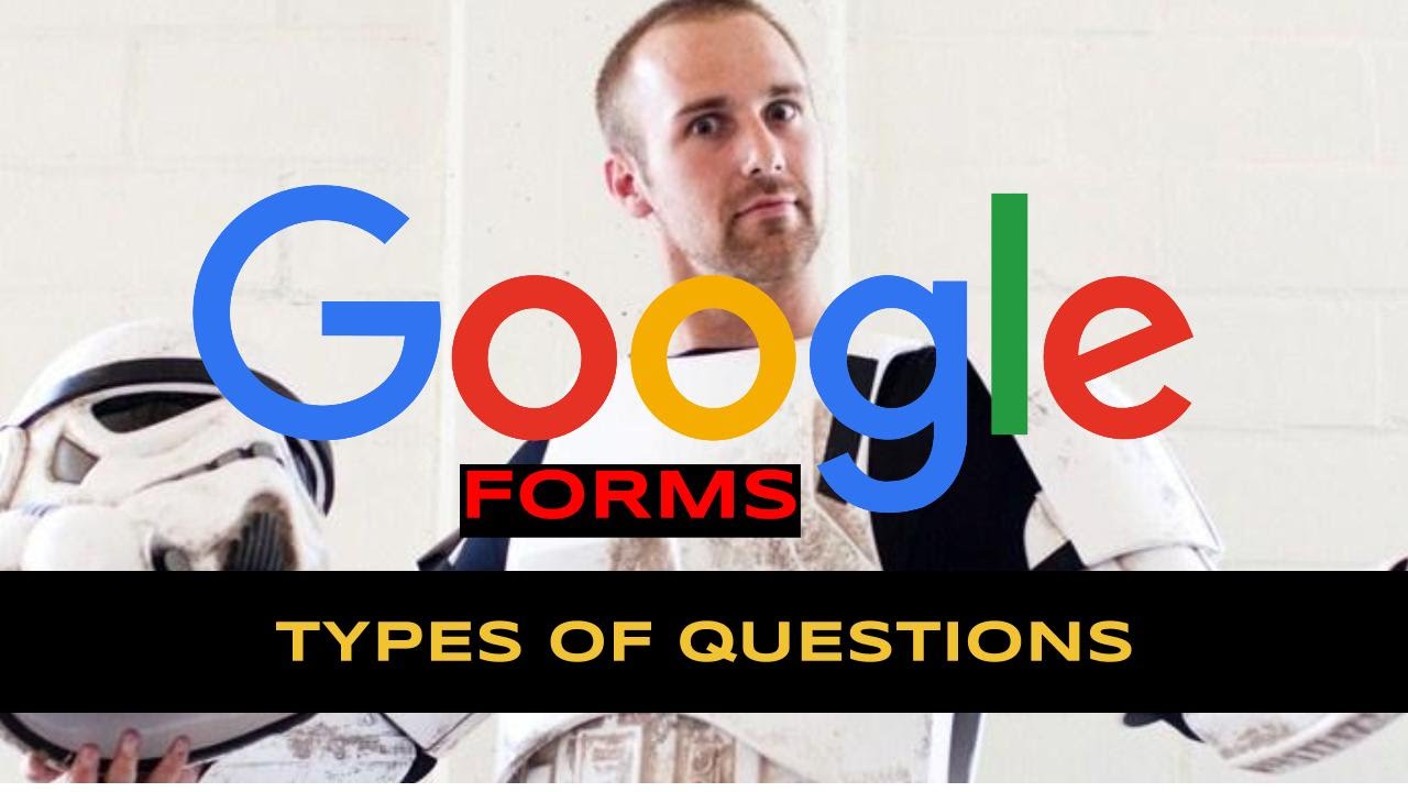 Types of Questions in Google Forms - YouTube
