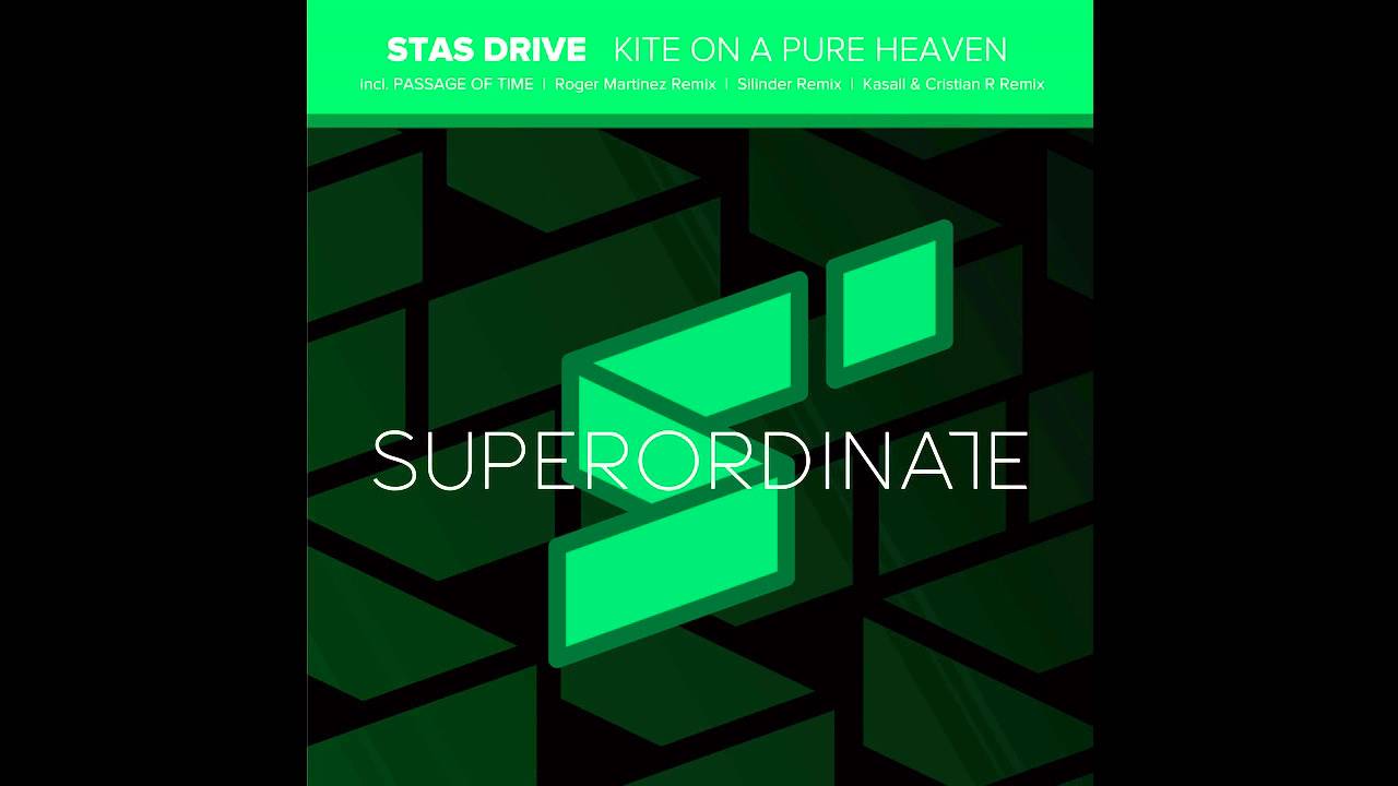 Stas Drive - Kite On A Pure Heaven (Roger Martinez Remix ...