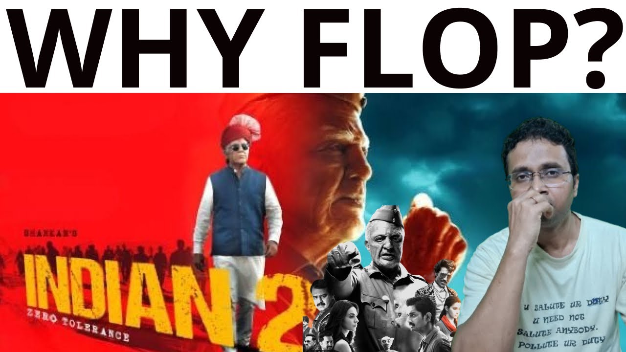 Indian 2 Flop Why? 5 Reasons Behind Kamal Hassan Indian 2 Flop - YouTube